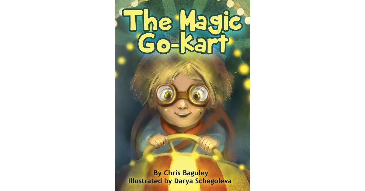 The Magic Go-Kart by Chris Baguley