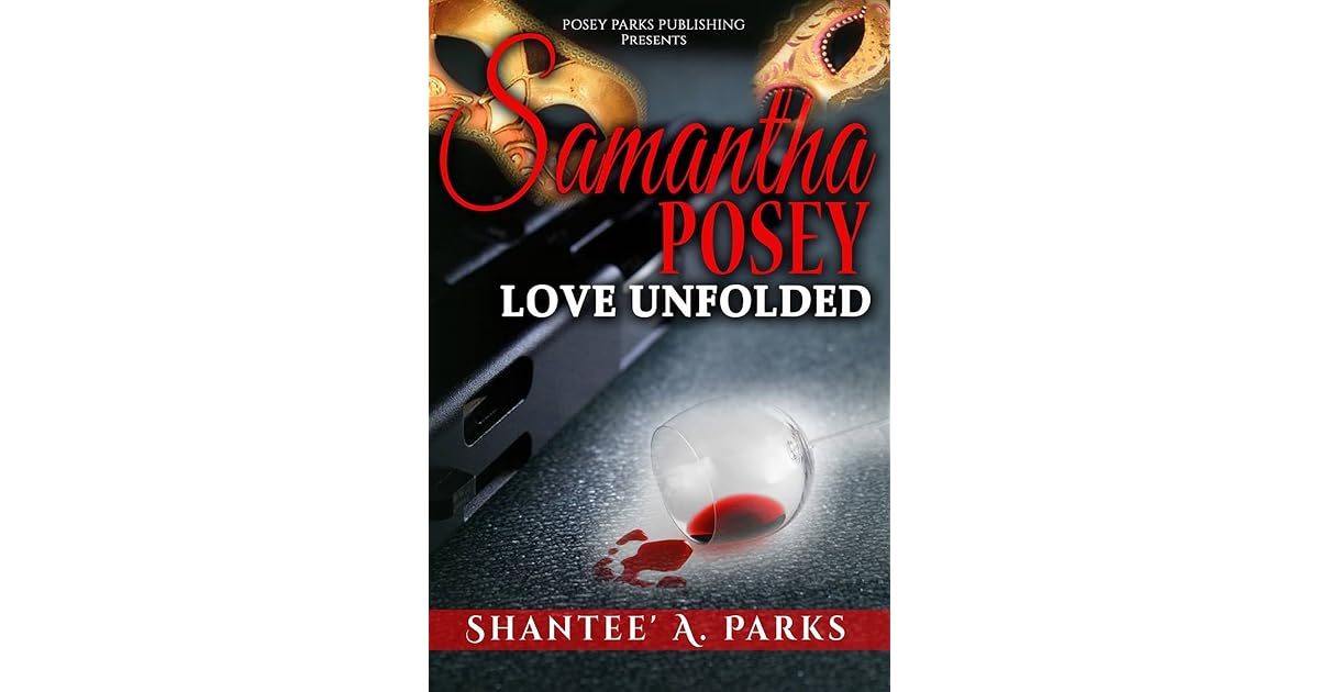 Samantha Posey Love Unfolded by Shantee' Parks