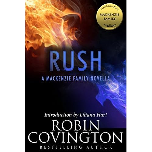 Rush: A MacKenzie Family Novella (MacKenzie World, #1) by Robin ...