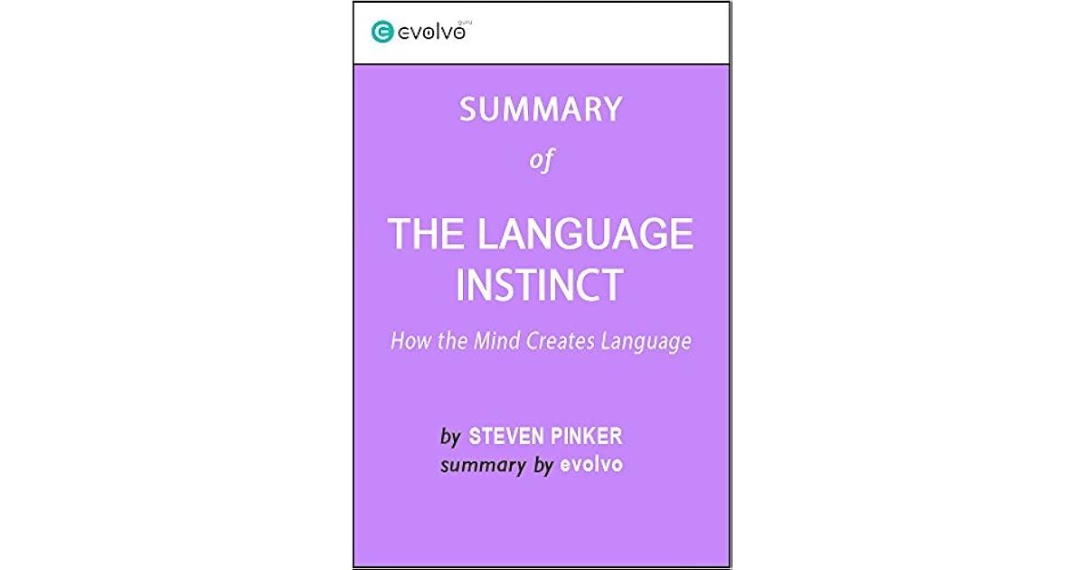 The Language Instinct: Summary of the Key Ideas - Original Book by ...