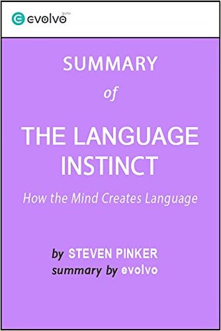 The Language Instinct: Summary of the Key Ideas - Original Book by ...