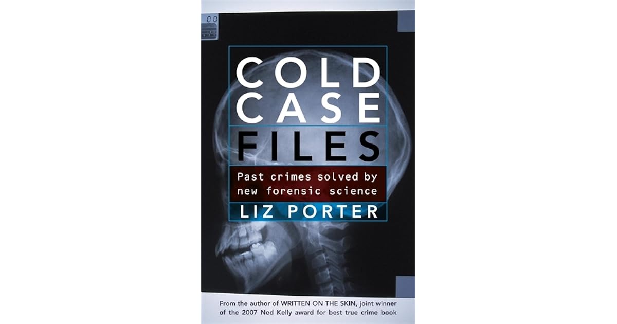 Cold Case Files by Liz Porter