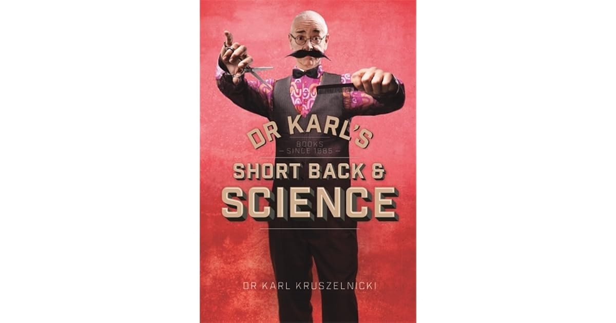 Dr Karl's Short Back Science by Karl Kruszelnicki