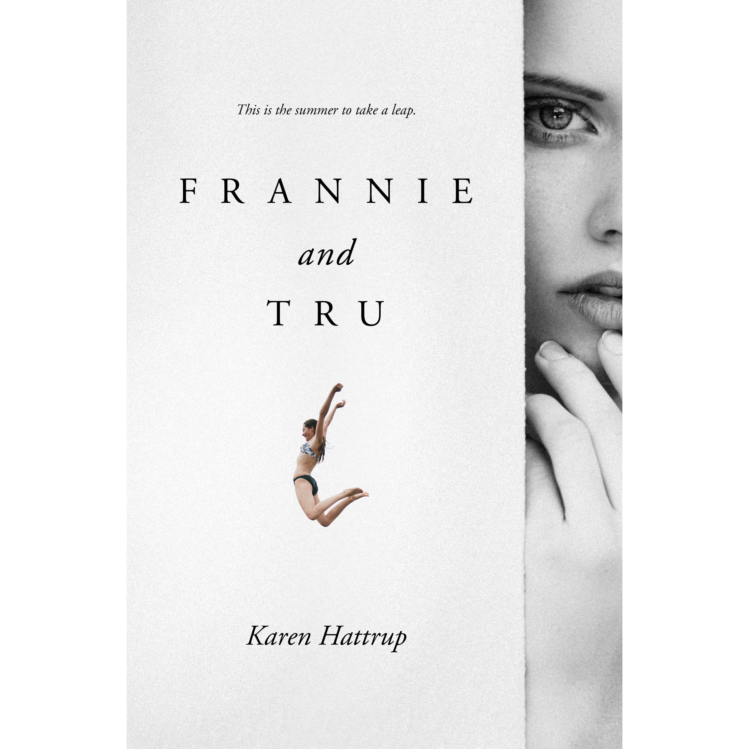 Frannie and Tru by Karen Hattrup — Reviews, Discussion, Bookclubs, Lists