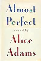 Almost Perfect by Alice Adams