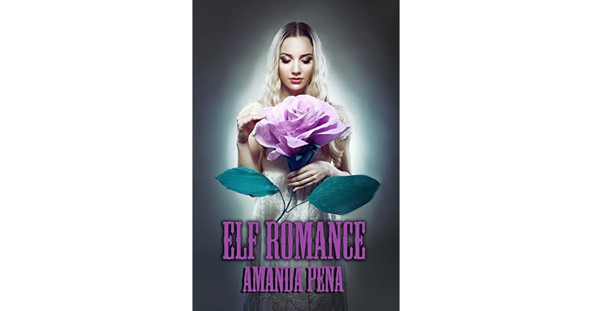 Elf Romance by Amanda Pena