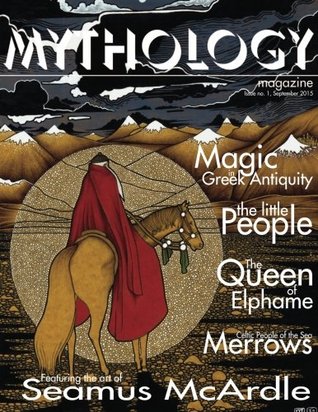 Mythology Magazine Issue 1 by Carolyn Emerick