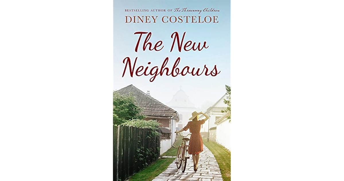 The New Neighbours by Diney Costeloe