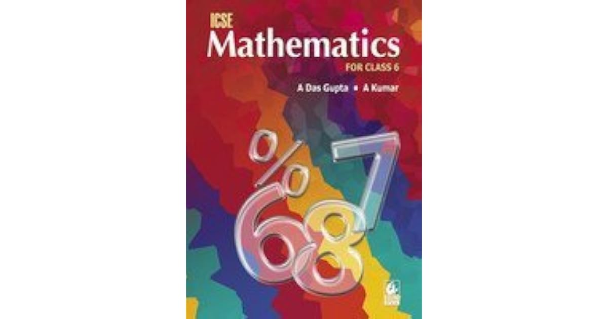 Icse Mathematics For Class 6 / E1 by Asit Das Gupta
