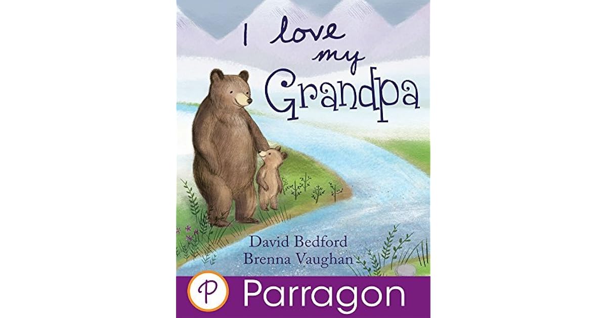 I Love My Grandpa (Picture Books) by David Bedford
