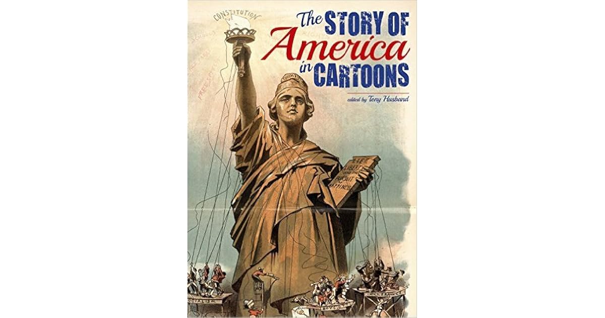 The Story of America in Cartoons by Tony Husband