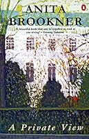 A Private View by Anita Brookner