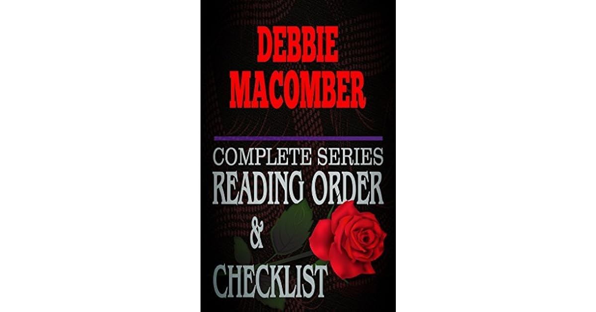 Debbie Macomber: Complete Series Reading Order & Checklist by R.J. Michaels