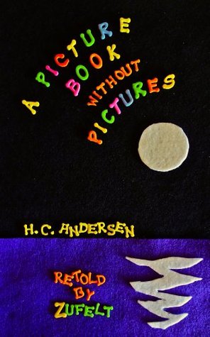 A Picture Book without Pictures by Hans Christian Andersen