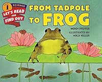 From Tadpole to Frog by Wendy Pfeffer