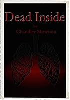 Dead Inside by Chandler Morrison