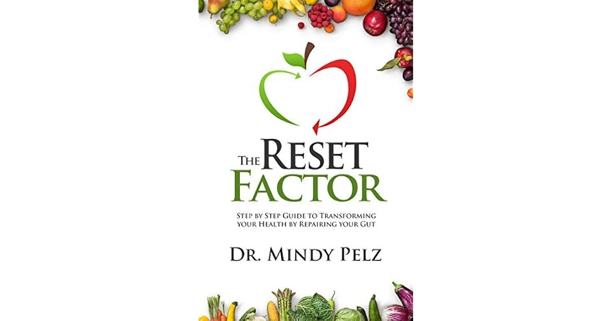 The Reset Factor 45 Days To Transforming Your Health By Repairing Your the-reset-factor-45-days-to-transforming-your-health-by-repairing-your