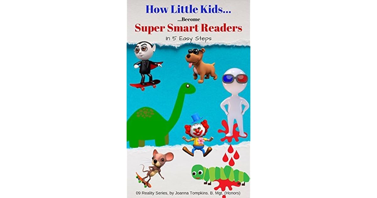 How Little Kids Become Super Smart Readers In 5 Easy Steps by Joanna ...