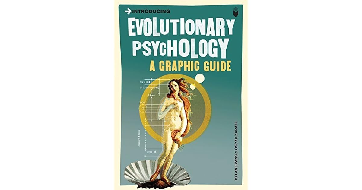 Introducing Evolutionary Psychology: A Graphic Guide by Dylan Evans