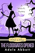 A Witch P.I. Mystery Series by Adele Abbott
