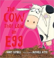 The Cow That Laid an Egg by Andy Cutbill