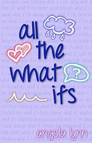 All The What Ifs by Angela Lynn