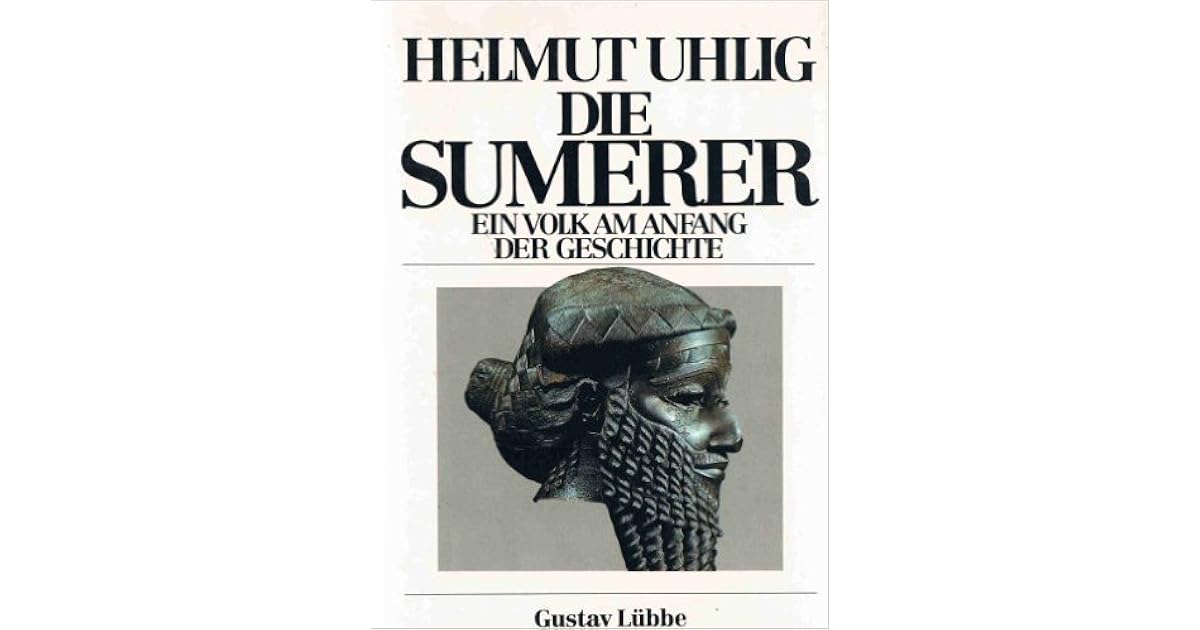 Die Sumerer by Helmut Uhlig