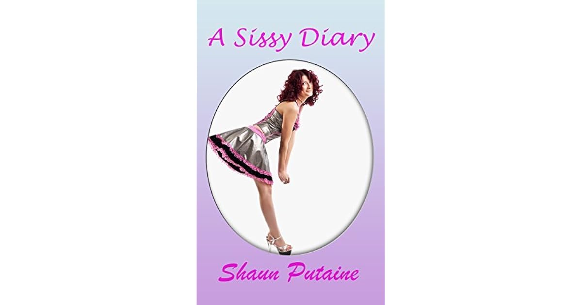 A Sissy Diary (Sallyann Book 1) by Shaun Putaine