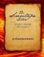 The Screwtape Letters Study Guide: with Answers by Daniel Kent