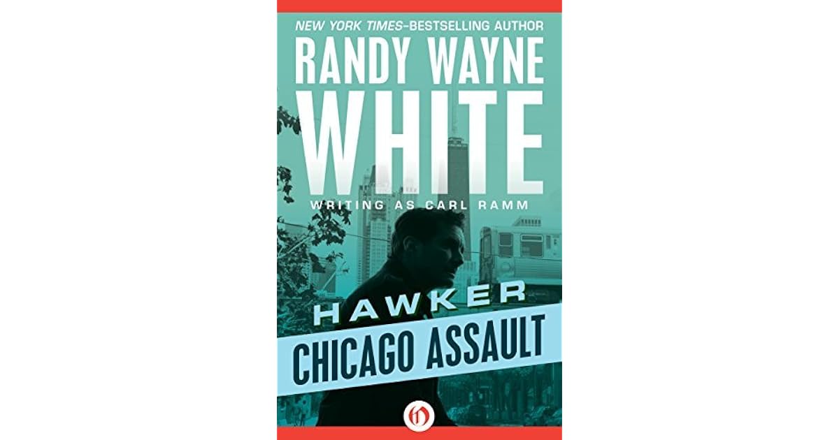 Chicago Assault (Hawker, #3) by Carl Ramm