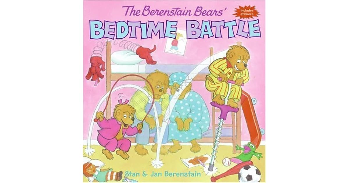 The Berenstain Bears' Bedtime Battle by Jan Berenstain