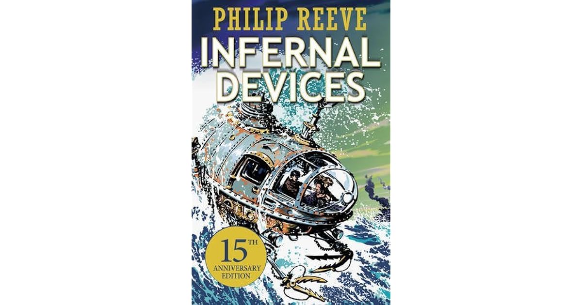 Infernal Devices (Mortal Engines Quartet, #3) by Philip Reeve