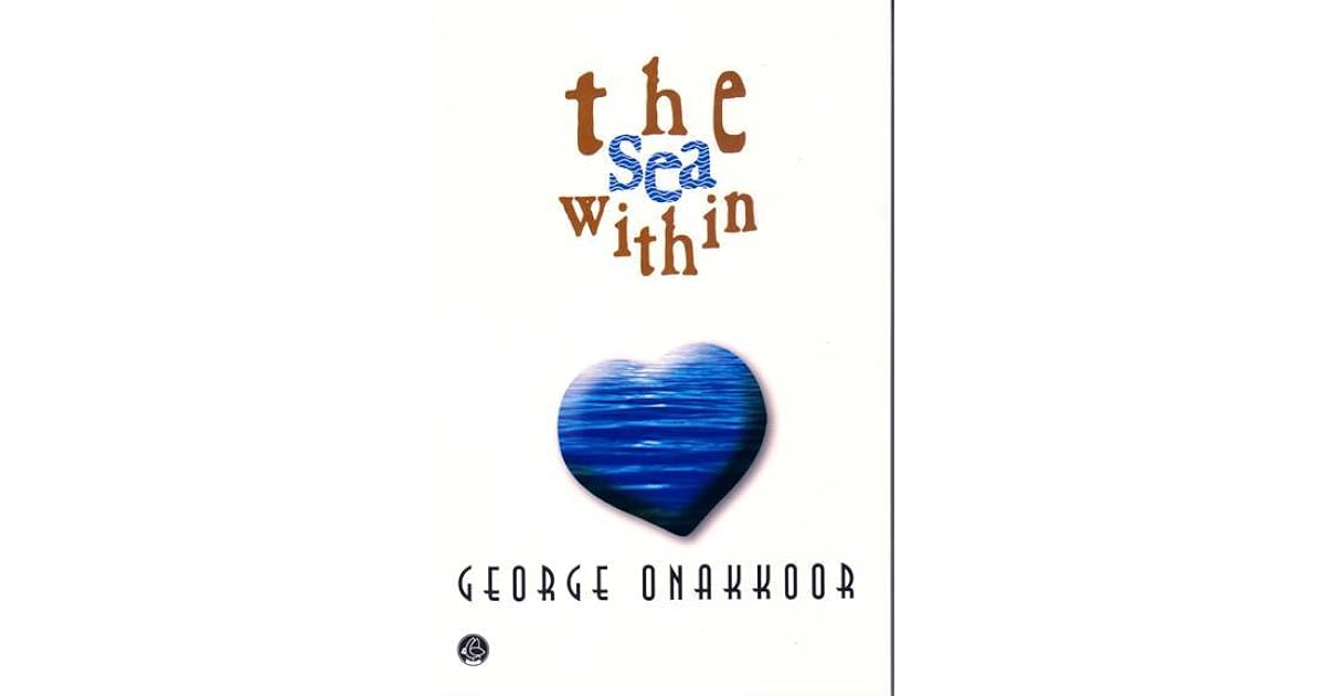 The Sea Within by George Onakkoor