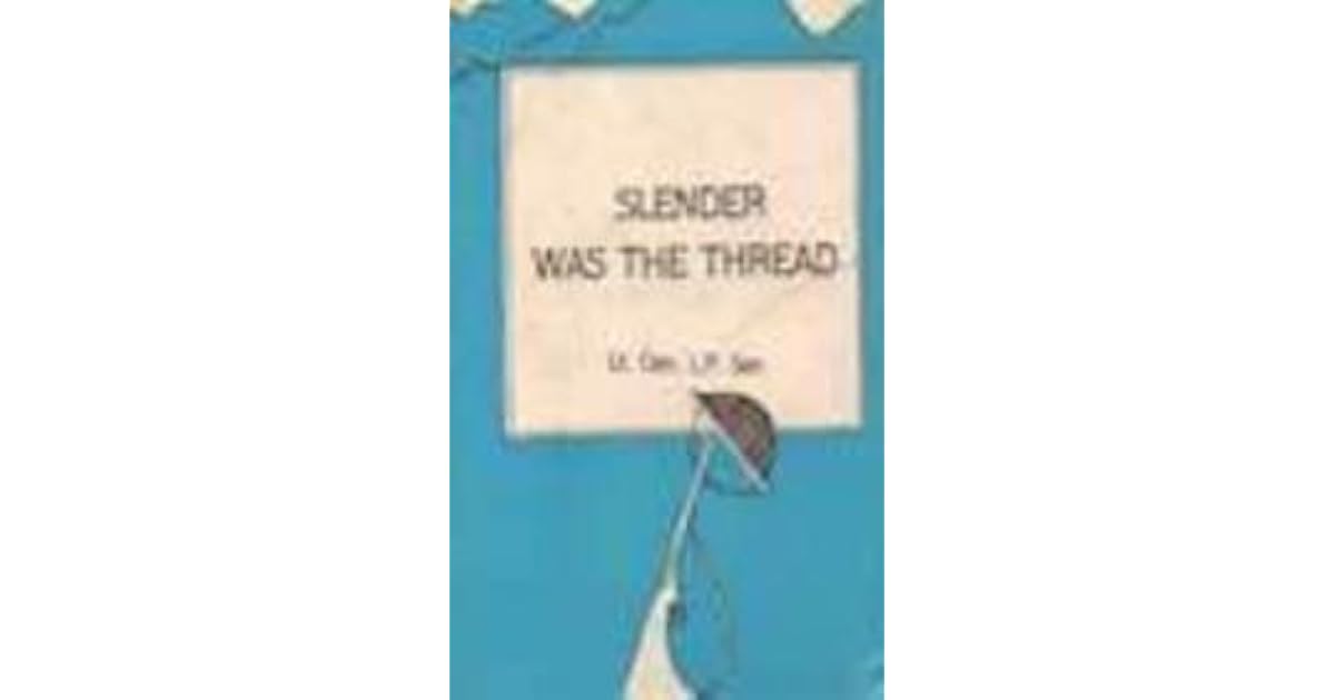 Slender Was the Thread: Kashmir Confrontation 1947-48 by L.P. Sen