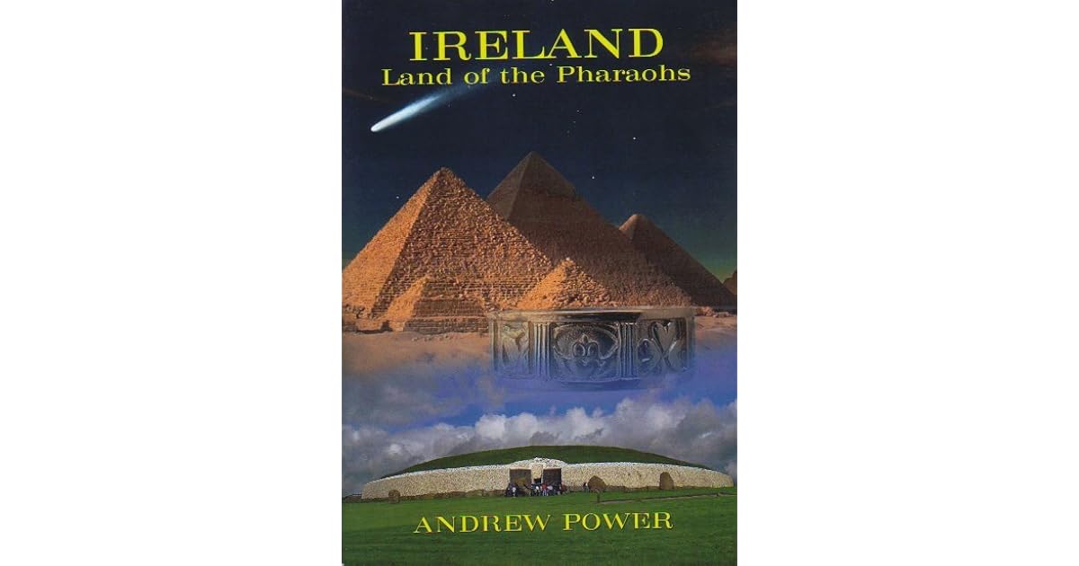 Ireland: Land of Pharaos by Andrew Power