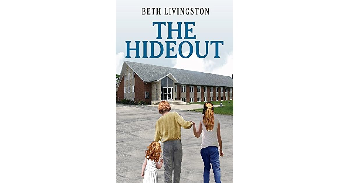 The Hideout by Beth Livingston