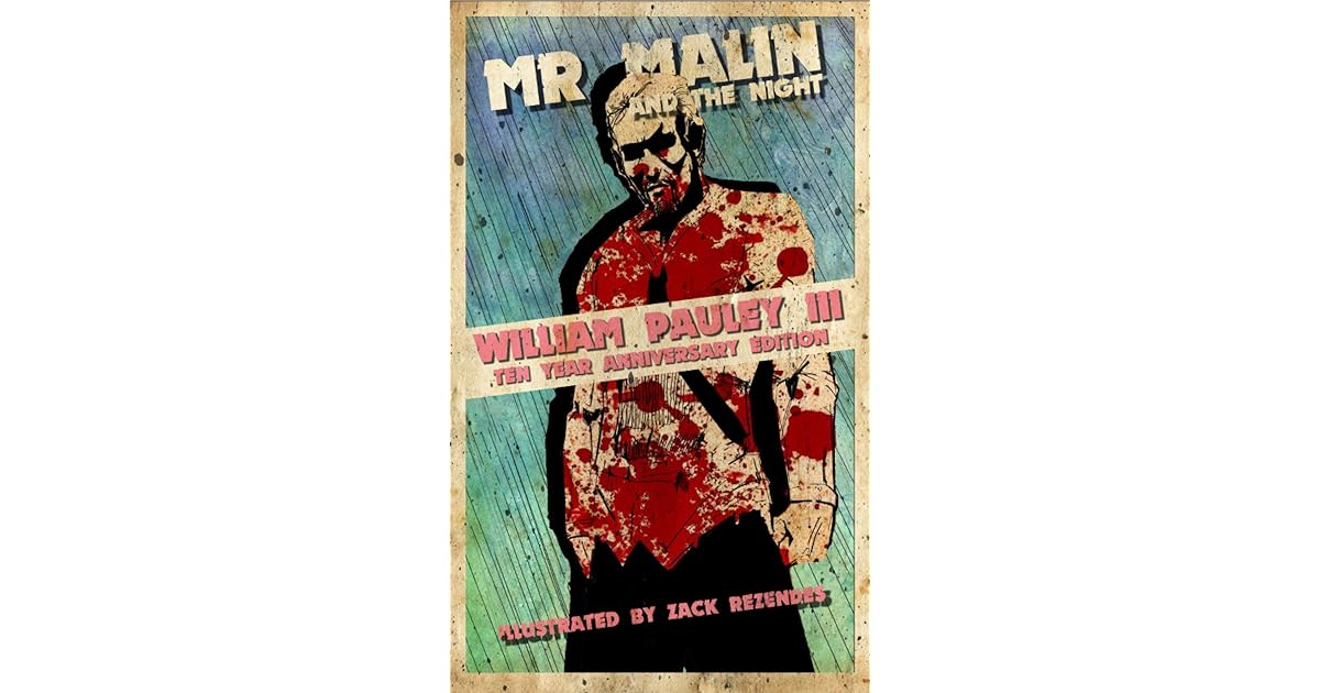 Mr. Malin and the Night by William Pauley III