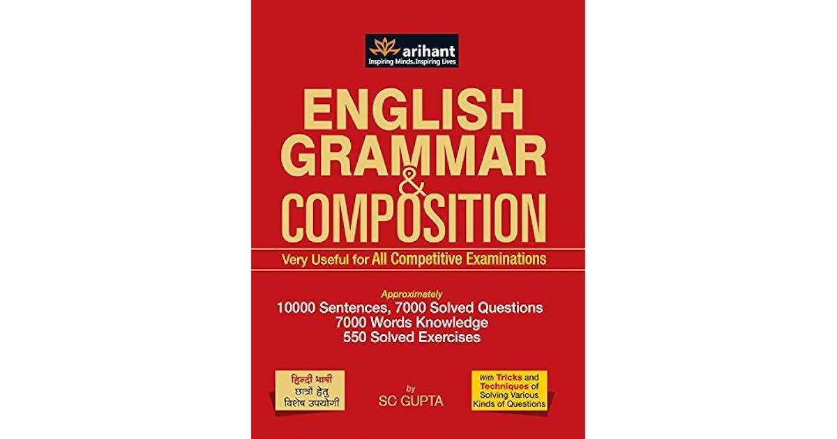 English Grammar & Composition Very Useful for All Competitive Examinations by S.C. Gupta