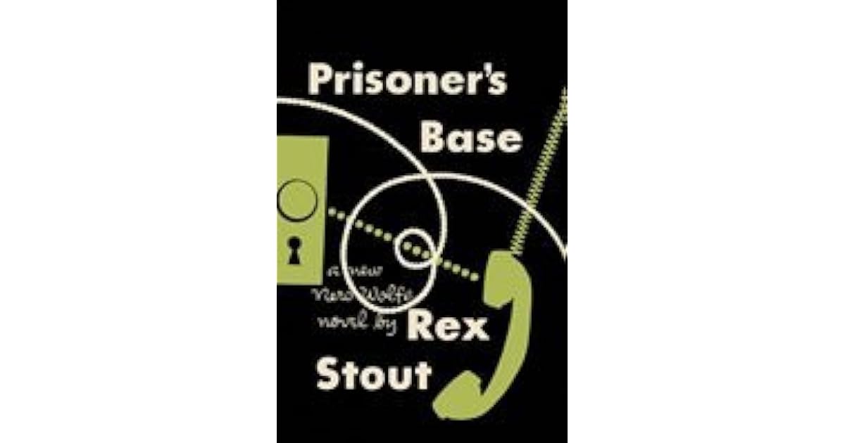 Prisoner's Base by Rex Stout