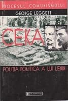 The Cheka: Lenin's Political Police by George Leggett