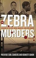 The Zebra Murders: A Season of Killing, Racial Madness, and Civil ...
