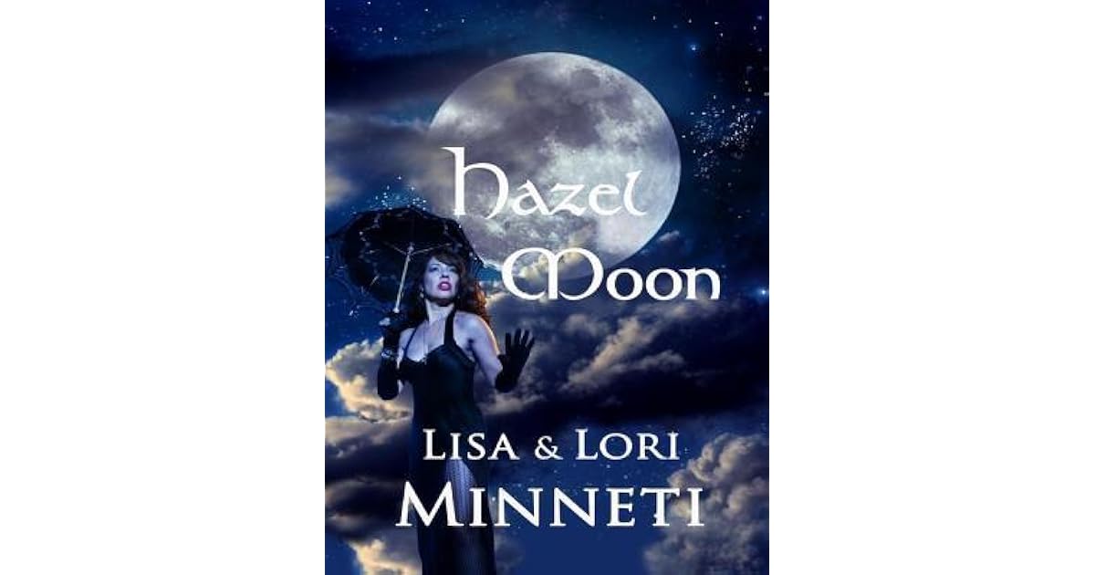 Hazel Moon by Lisa Minneti