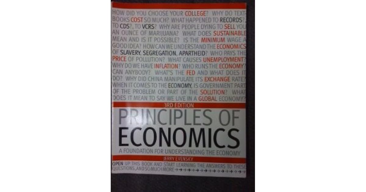 Principles of Economics 3rd Edition - Jerry Evensky by Jerry Evensky