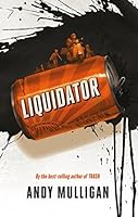 Liquidator by Andy Mulligan