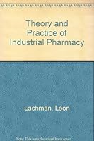 The Theory And Practice Of Industrial Pharmacy by Leon Lachman