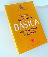 Nueva gramática básica de la lengua española by Real Academia Española