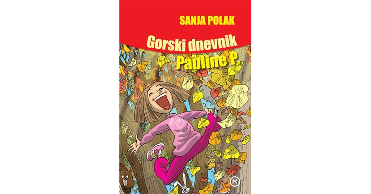 Gorski dnevnik Pauline P. by Sanja Polak