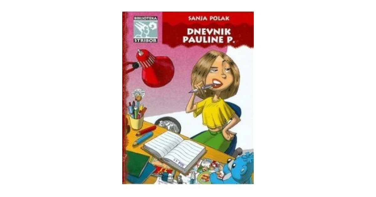 Dnevnik Pauline P. by Sanja Polak