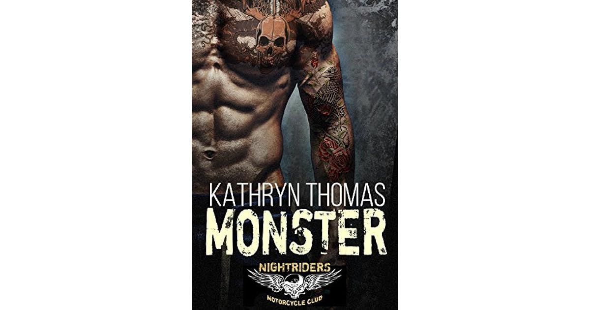 Monster: Night Riders MC by Kathryn Thomas