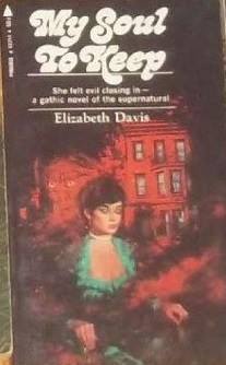 My Soul to Keep by Elizabeth Davis